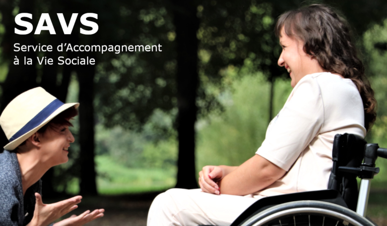 SAVS Le Service d’Accompagnement à la Vie Sociale
